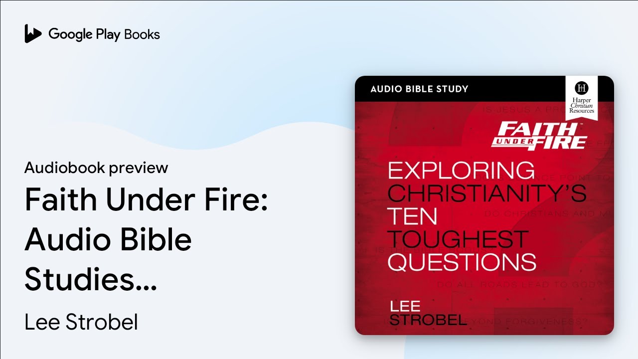 Faith Under Fire: Audio Bible Studies:… by Lee Strobel · Audiobook ...