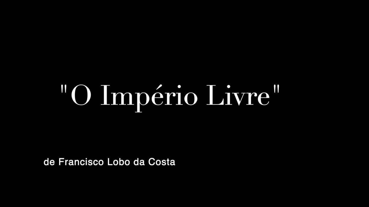 O Império livre Lobo da Costa por João Ferreira Filho - YouTube
