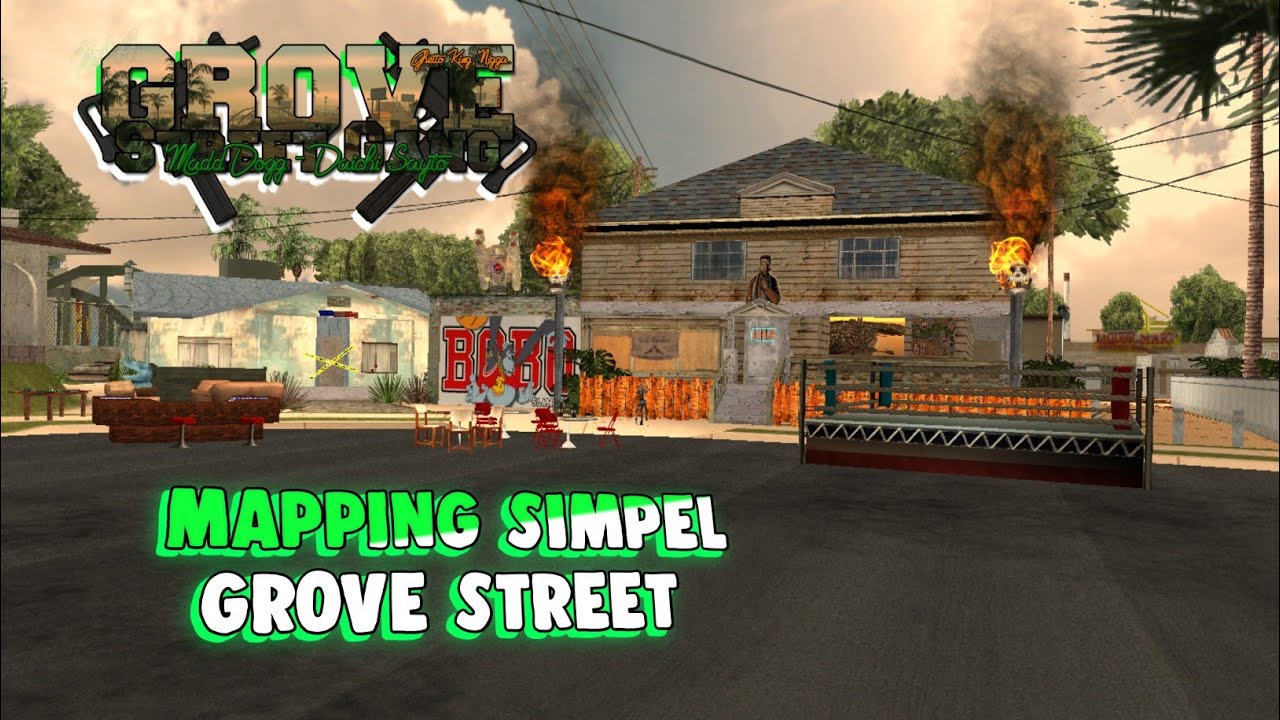 SHARE MAPPING GROVE STREET || MAPPING BY AKBAR LEVES || MAPPING GM SAMP ...