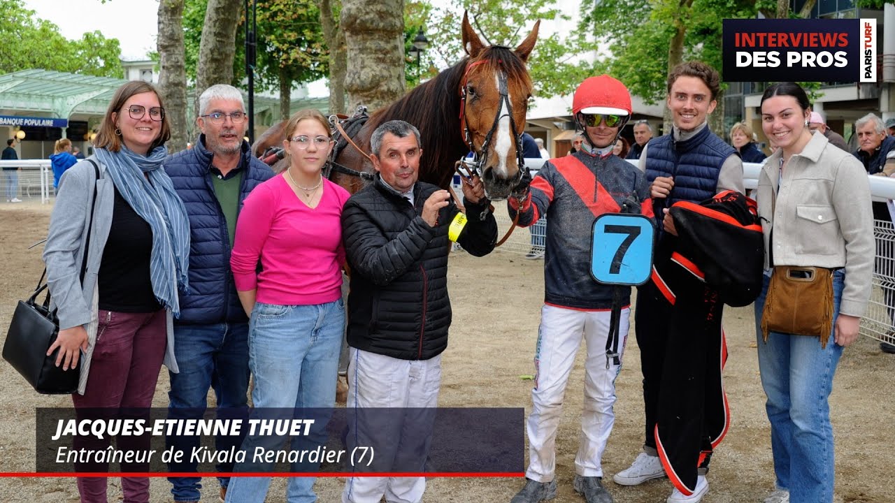 JACQUES ETIENNE THUET | ENTRAÎNEUR DE KIVALA RENARDIER | QUINTÉ DU ...