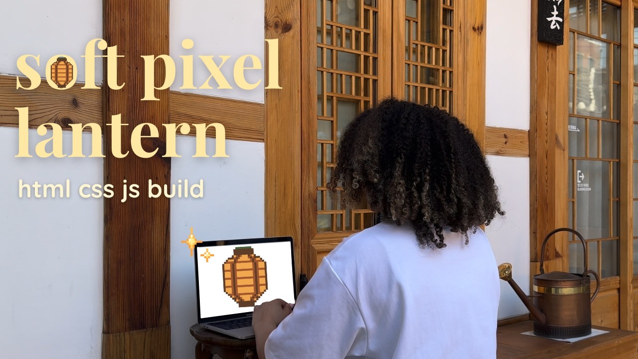 coding a pixel lantern for quiet evenings | soft html css js build ...