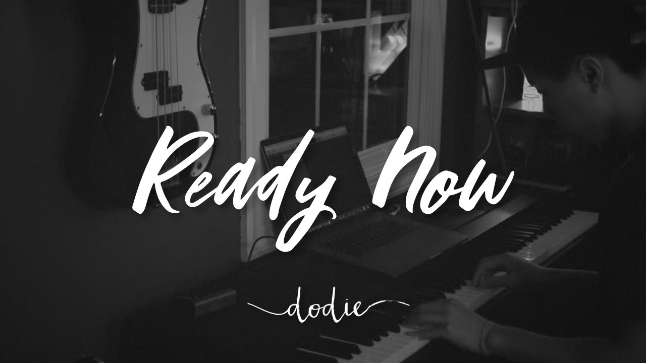 Ready Now Dodie | Piano Cover - YouTube