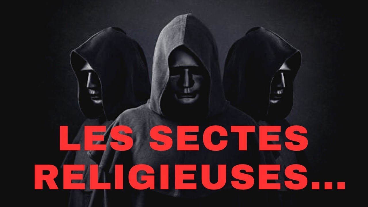 Les sectes religieuses : les dangers - YouTube