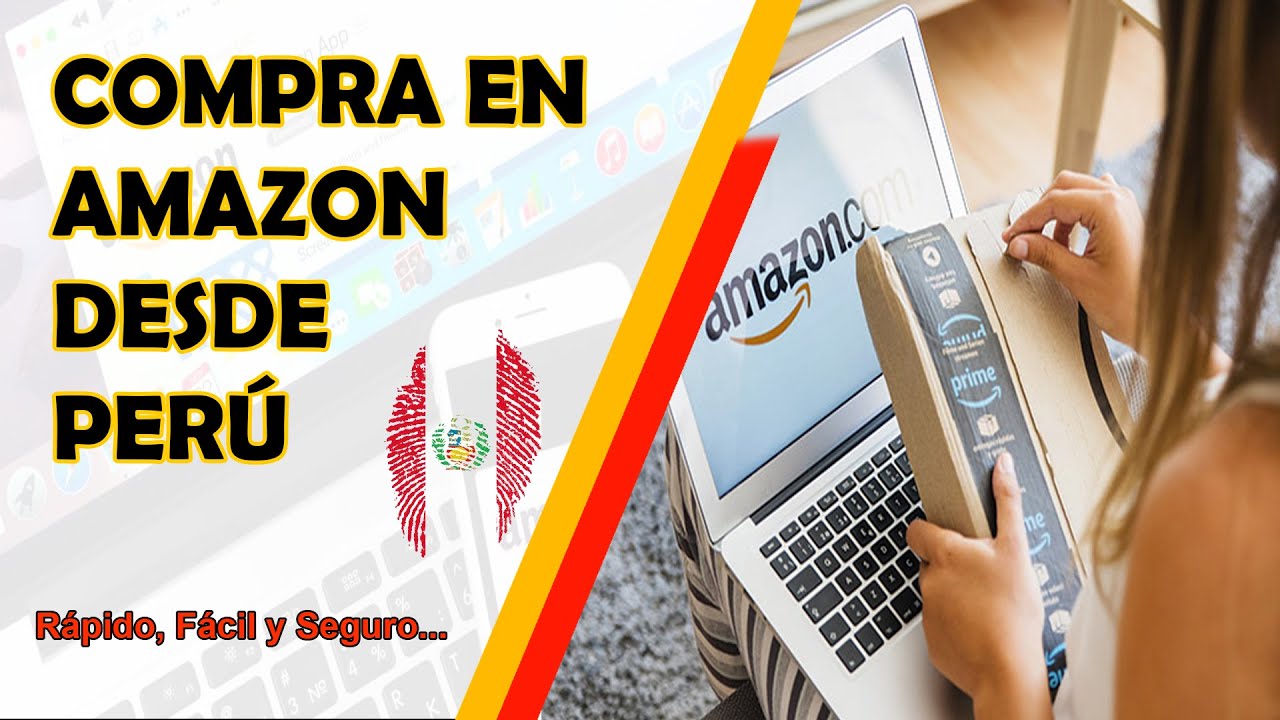 Como Comprar en AMAZON desde PERU 2020 - Compra sin intermediarios ...