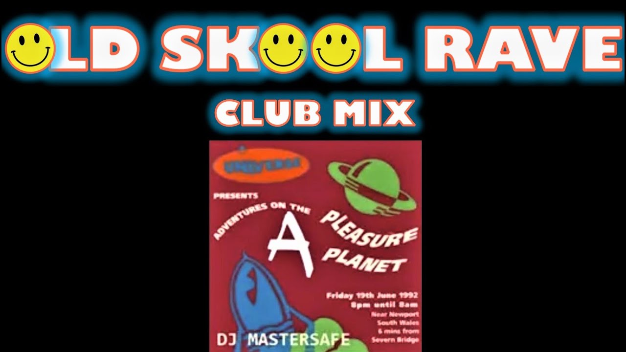 OLD SKOOL Rave, Club Mix [1992 ] Part A. Adventures on the Pleasure ...