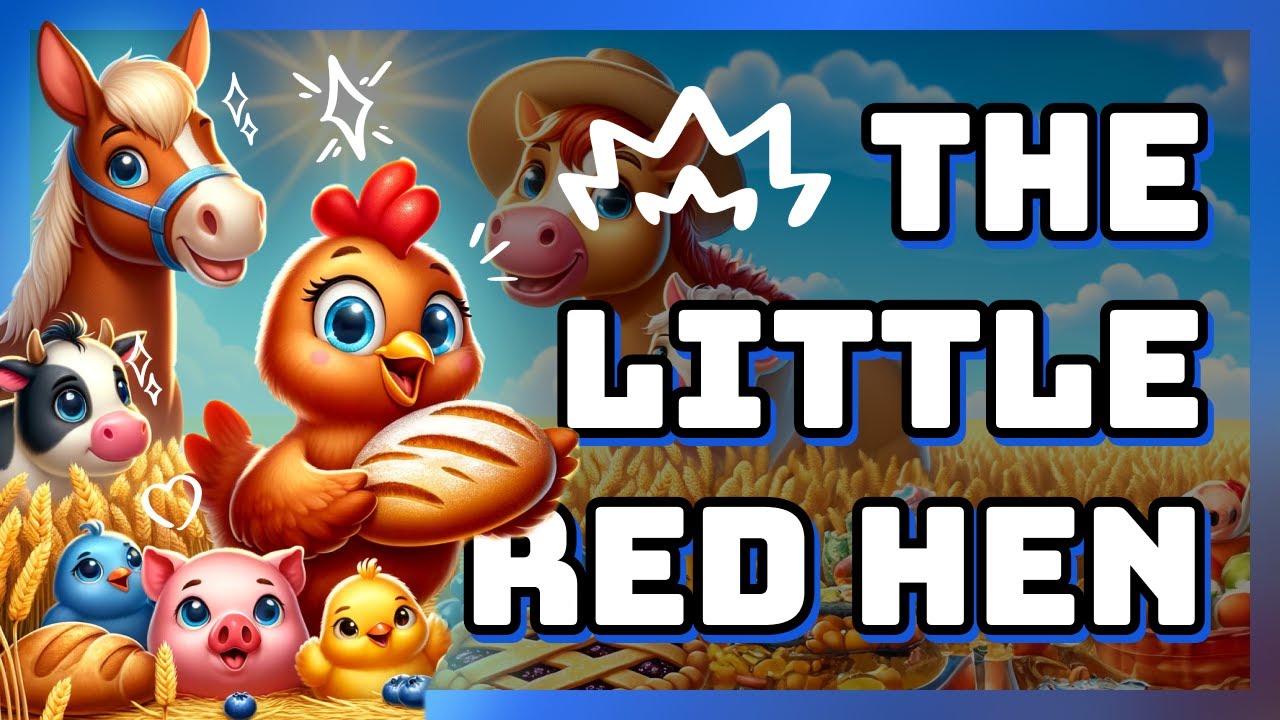 The Power of Teamwork and Friendship | The Little Red Hen Fable - YouTube