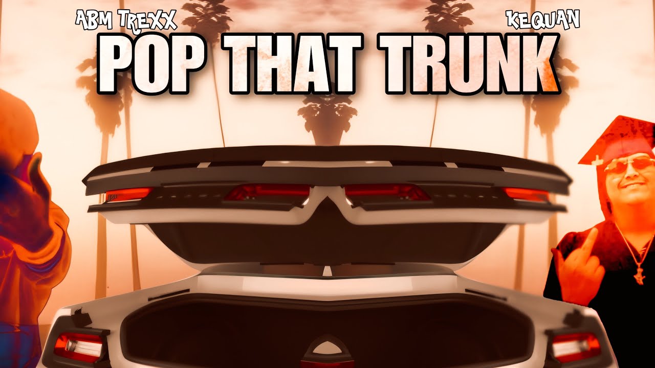 ABM Trexx & Kequan - Pop That Trunk (Official Visualizer) #ABM #Kequan ...