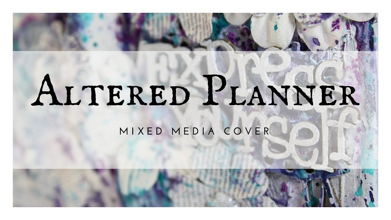 Altered Planner Cover- lots of texture! - YouTube