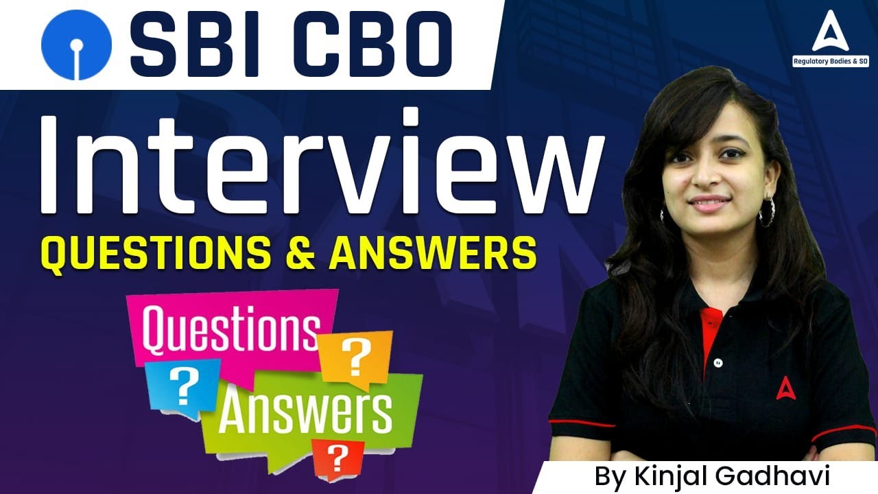 SBI CBO Interview | SBI CBO Interview Questions and Answers | by Kinjal ...