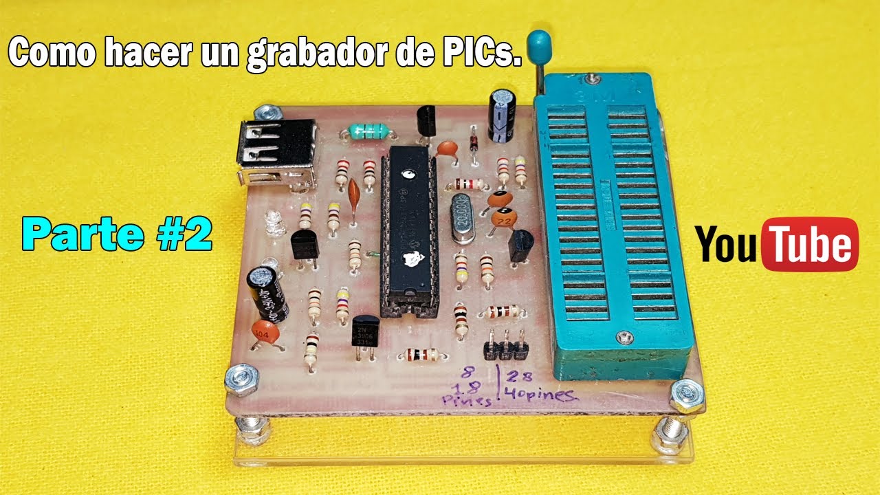 Como hacer un grabador de PICs USB (PARTE 2) - YouTube