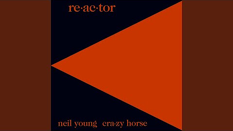 Neil Young - Re·ac·tor (1981) - YouTube