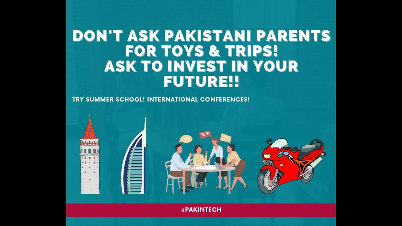 DON'T ask Pakistani parents for toys/trips, ask them for SUMMER SCHOOL ...
