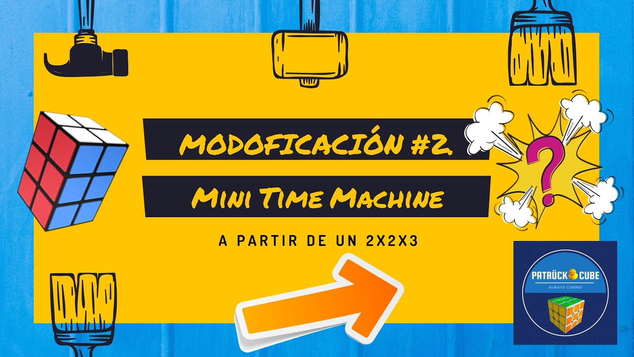 Modificación #2 / COMO HACER UNA MINI TIME MACHINE / HOW TO DO A MINI ...