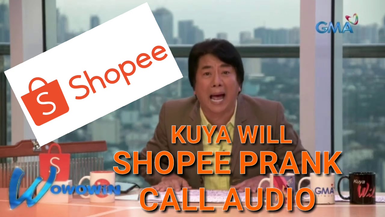 SHOPEE PRANK CALL AUDIO | KUYA WILL - YouTube