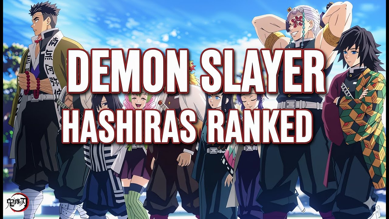 Demon Slayer Hashiras Ranked || Weakest to Strongest Explained! - YouTube