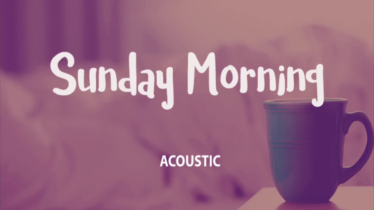 Sunday Morning - Acoustic Cover - YouTube