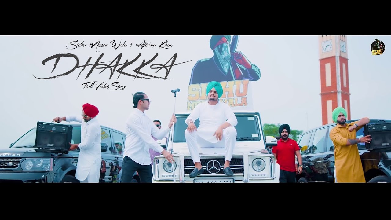 Dhakka Full Video Song | Sidhu Moose Wala | Afsana Khan - YouTube