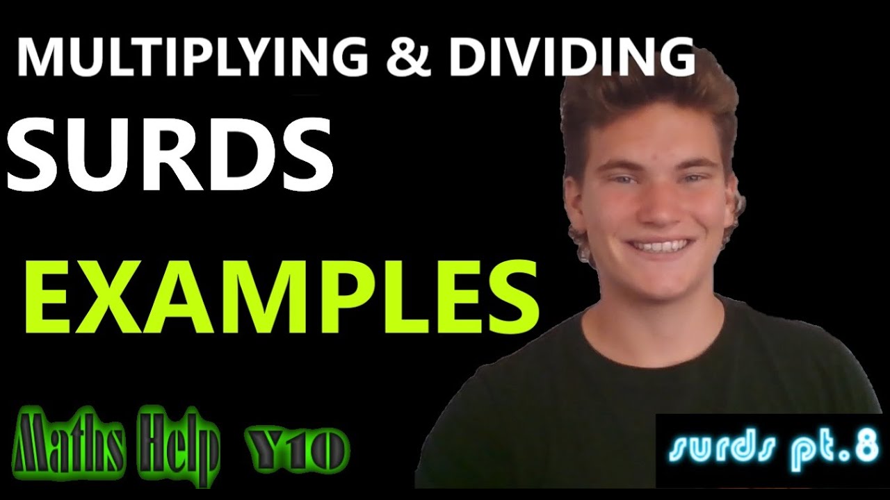 MULTIPLYING & DIVIDING SURDS Examples (Worked) | YEAR 10 MATHS NSW ...
