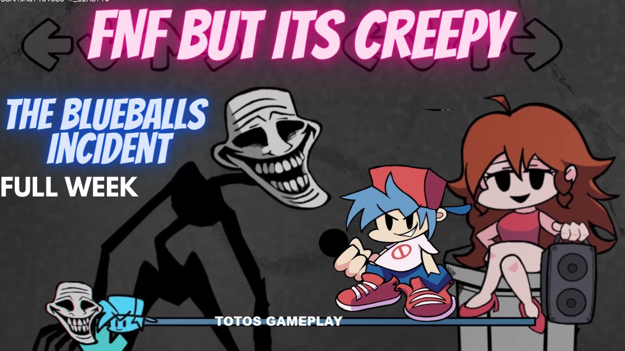 FNF But it's Creepy | Friday Night Funkin The Blueballs Incident Full ...