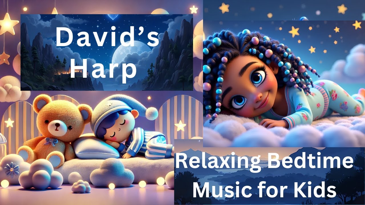 Relaxing Bedtime Music for Kids| Davids Harp | 1 Hour - YouTube