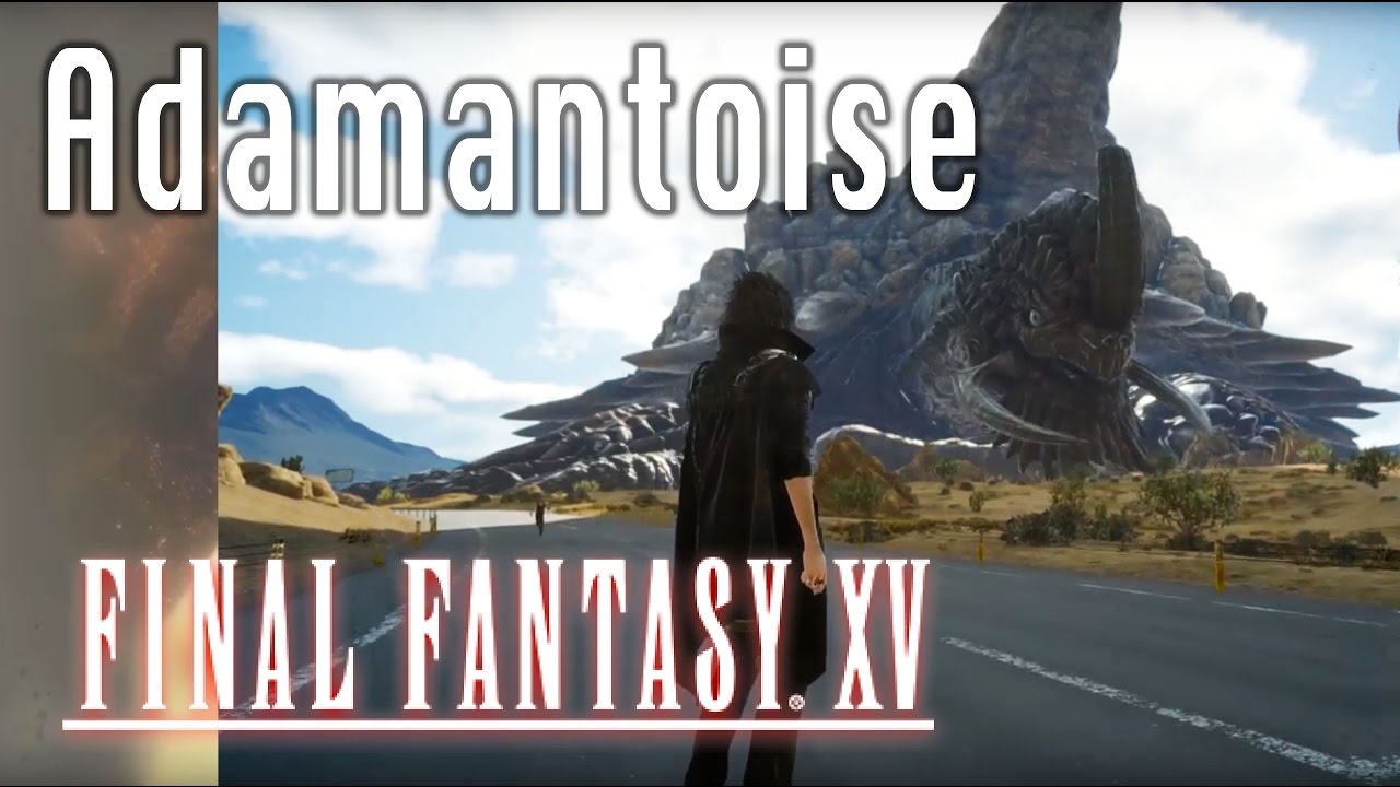 Final Fantasy XV - Adamantoise - Garrison Gaming! - YouTube