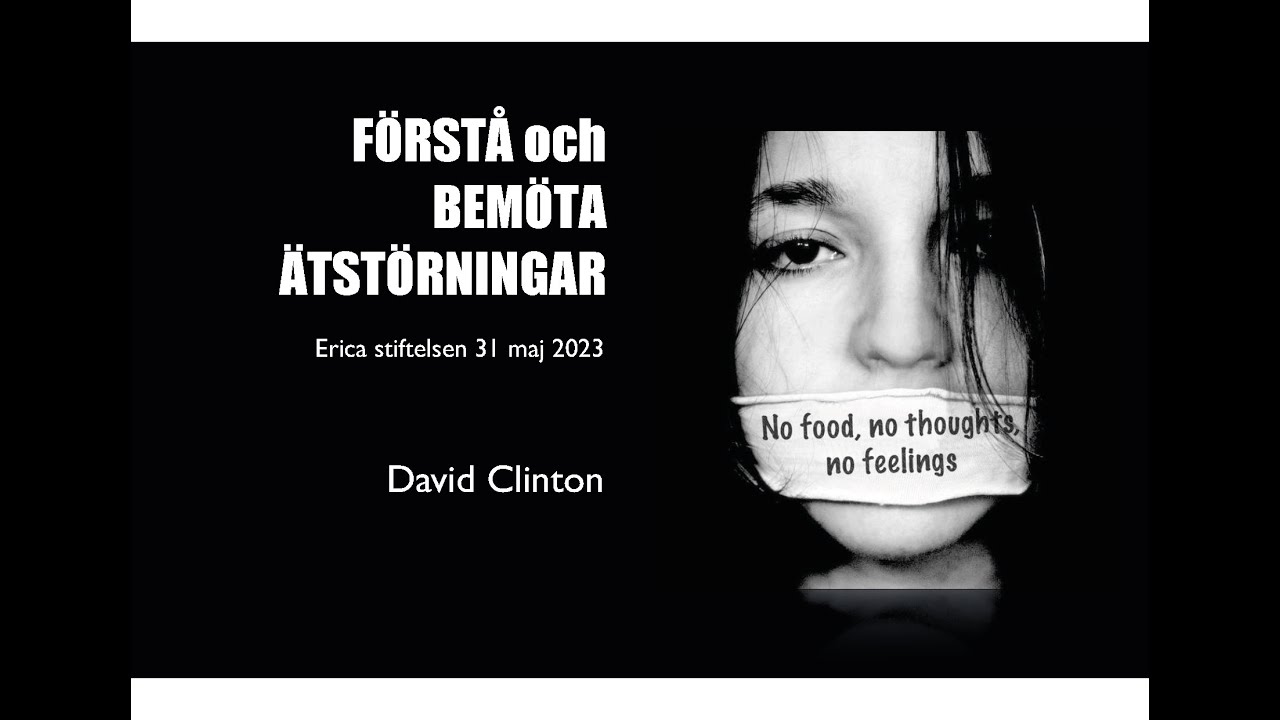 Förstå och bemöta ätstörningar med David Clinton - YouTube