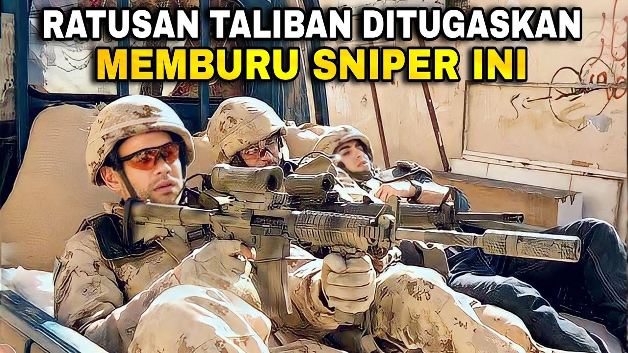 KETIKA SNIPER DIBERI MISI BERBAHAYA DI AFGANISTAN- Alur Cerita film ...