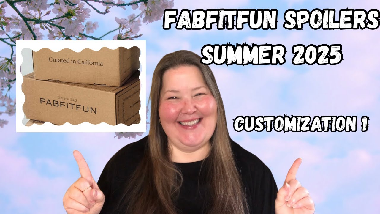 Fabfitfun *NeW* Choice 1 SPOILERS Summer 2025 / Customization 1 Spoiler ...