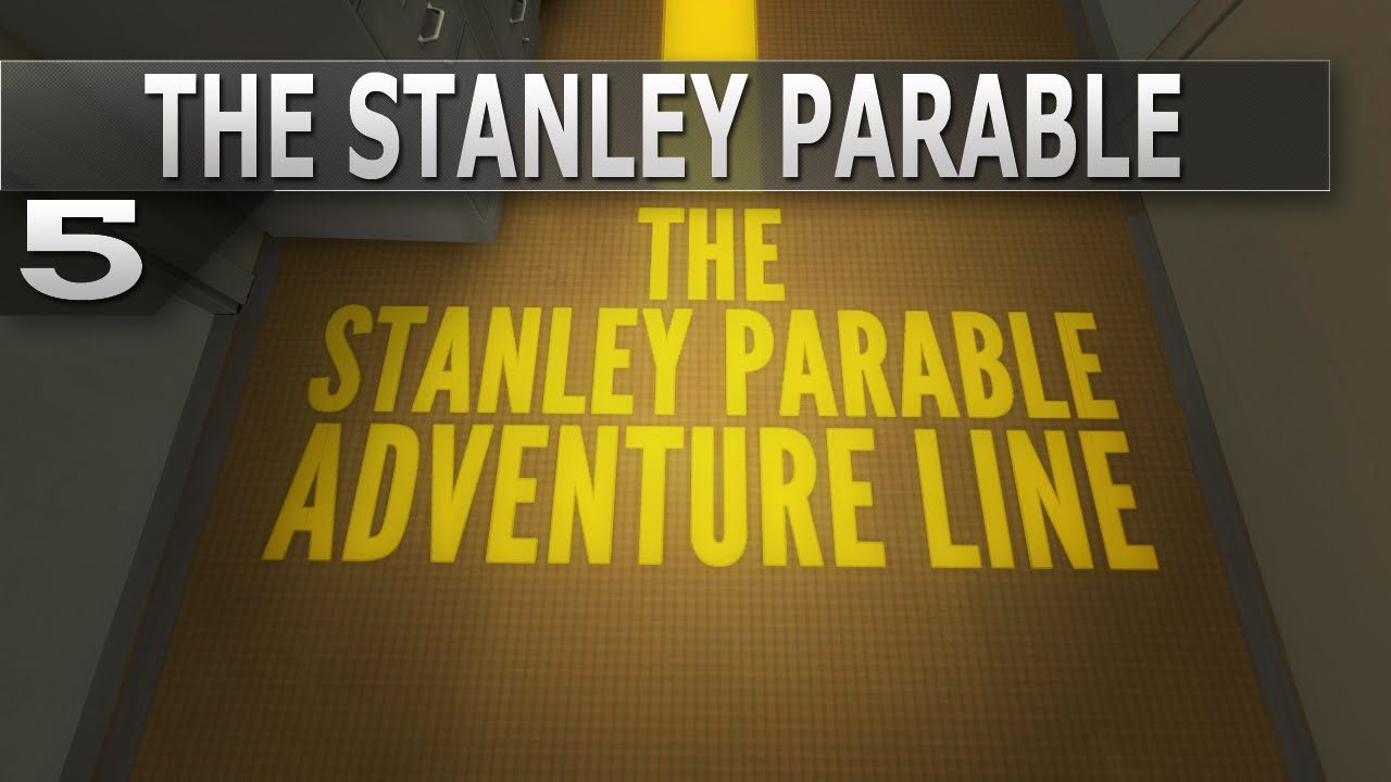 The Stanley Parable - Adventure Line - Episode 5 - YouTube