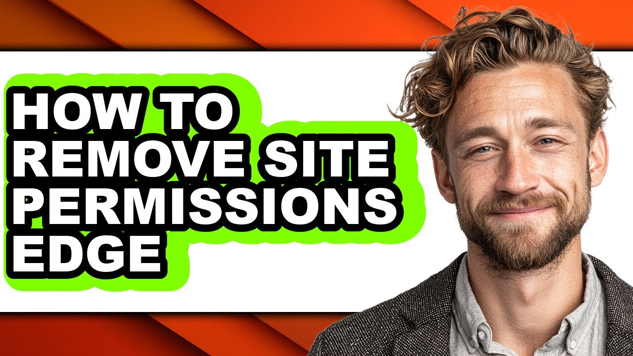 How to Remove Site Permissions Edge - Step by Step - YouTube