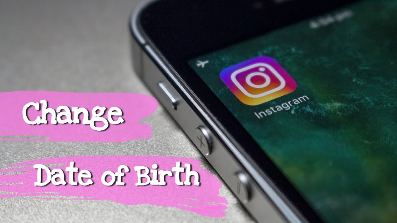 how to change date of birth on Instagram App! - YouTube