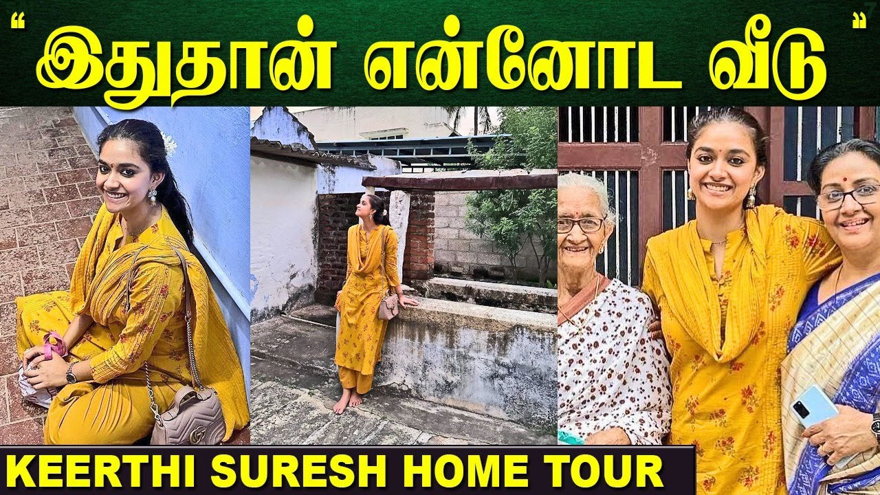 Keerthi Suresh Home Tour With family | Thirukkurungudi Traditional ...
