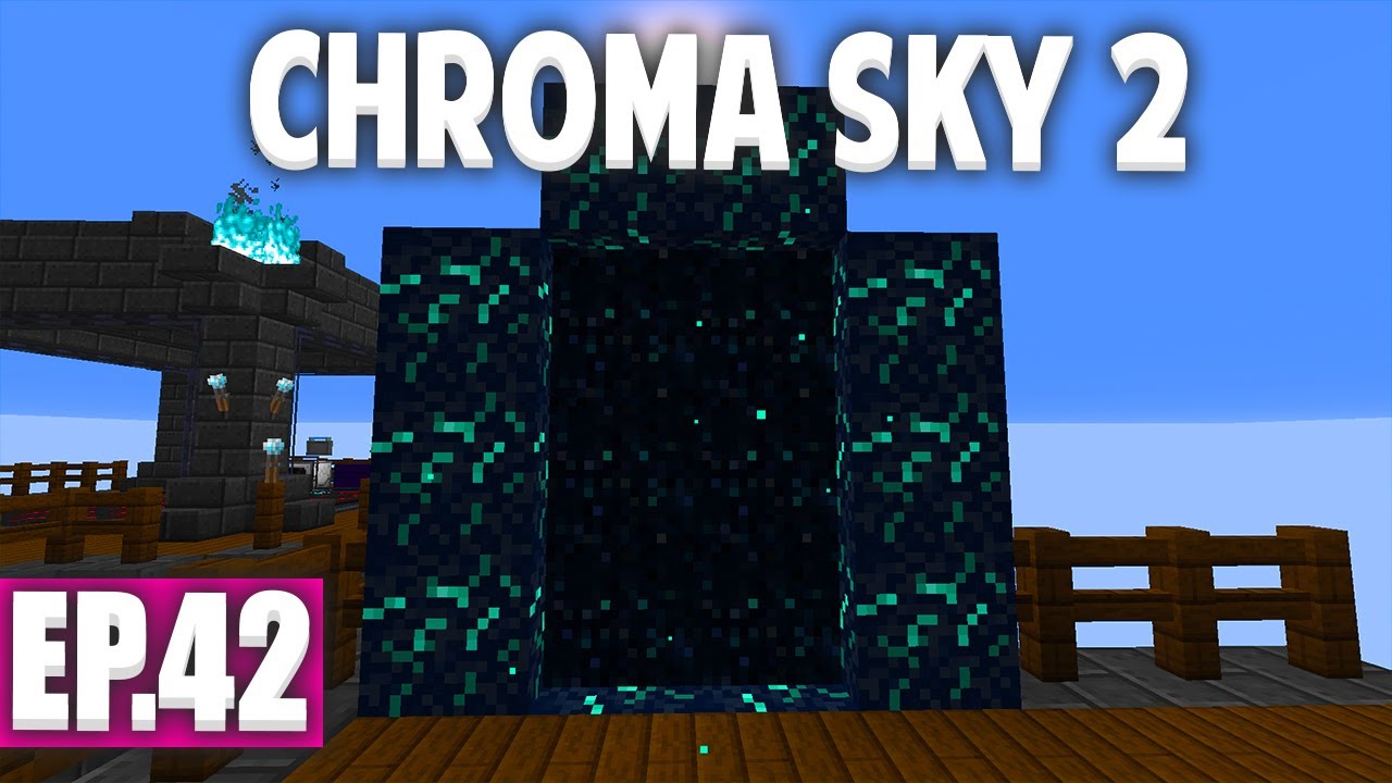 Minecraft Chroma Sky 2 | UNE NOUVELLE DIMENSION - #42 - YouTube