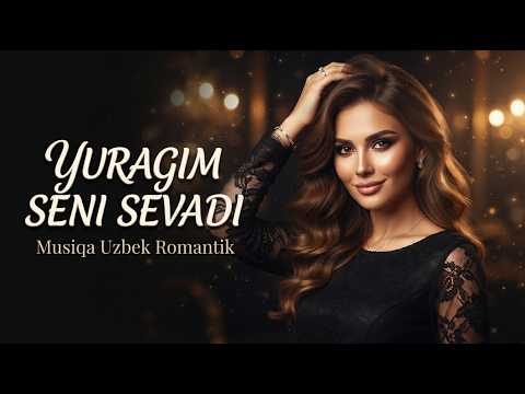 O‘zbek Romantik Qo‘shiqlari 💔 Muhabbat va Ayriliq