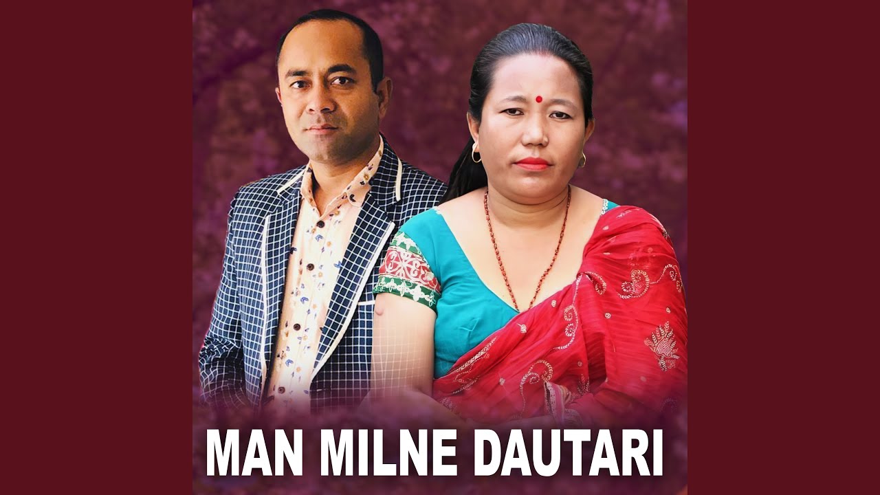 Man Milne Dautari - YouTube