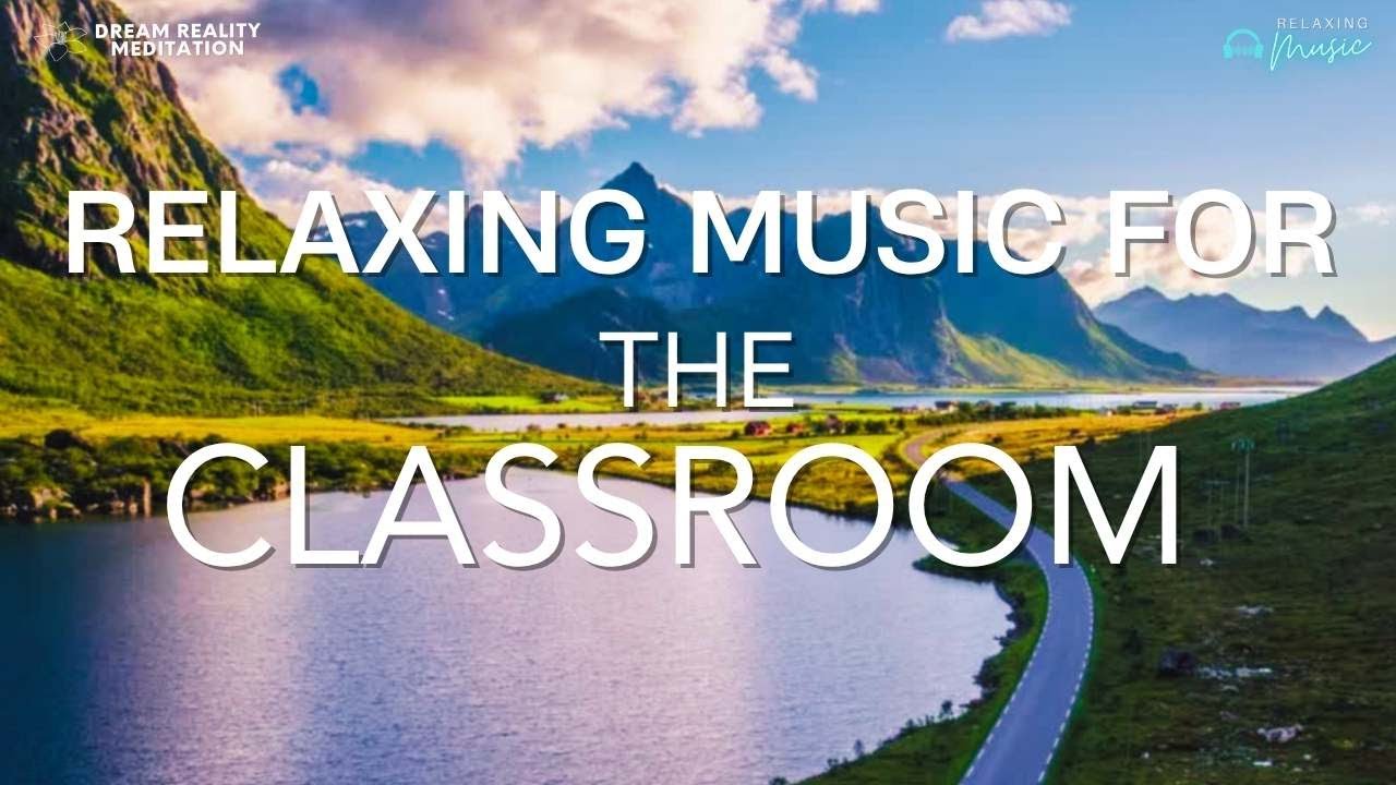 Quiet Music For The Classroom - Peaceful Thinking Music - Deep Relaxing ...
