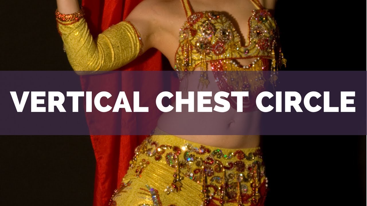 How to do a Belly Dance Chest Circle / Ribcage Circle - YouTube