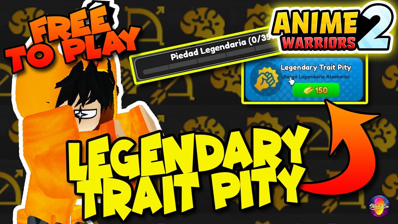 COMO FUNCIONA EL LEGENDARY TRAIT PITY | Anime Warriors Simulator 2 ...