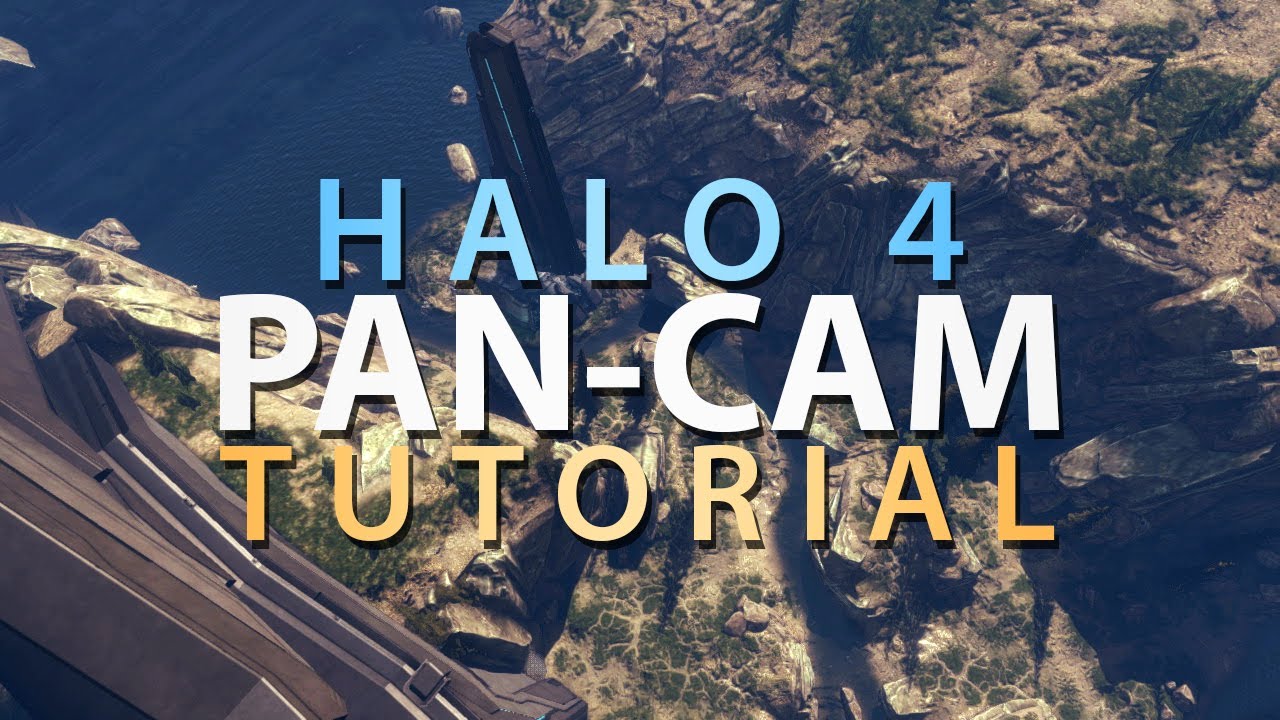 Halo 4 Pan-Cam Tutorial - YouTube