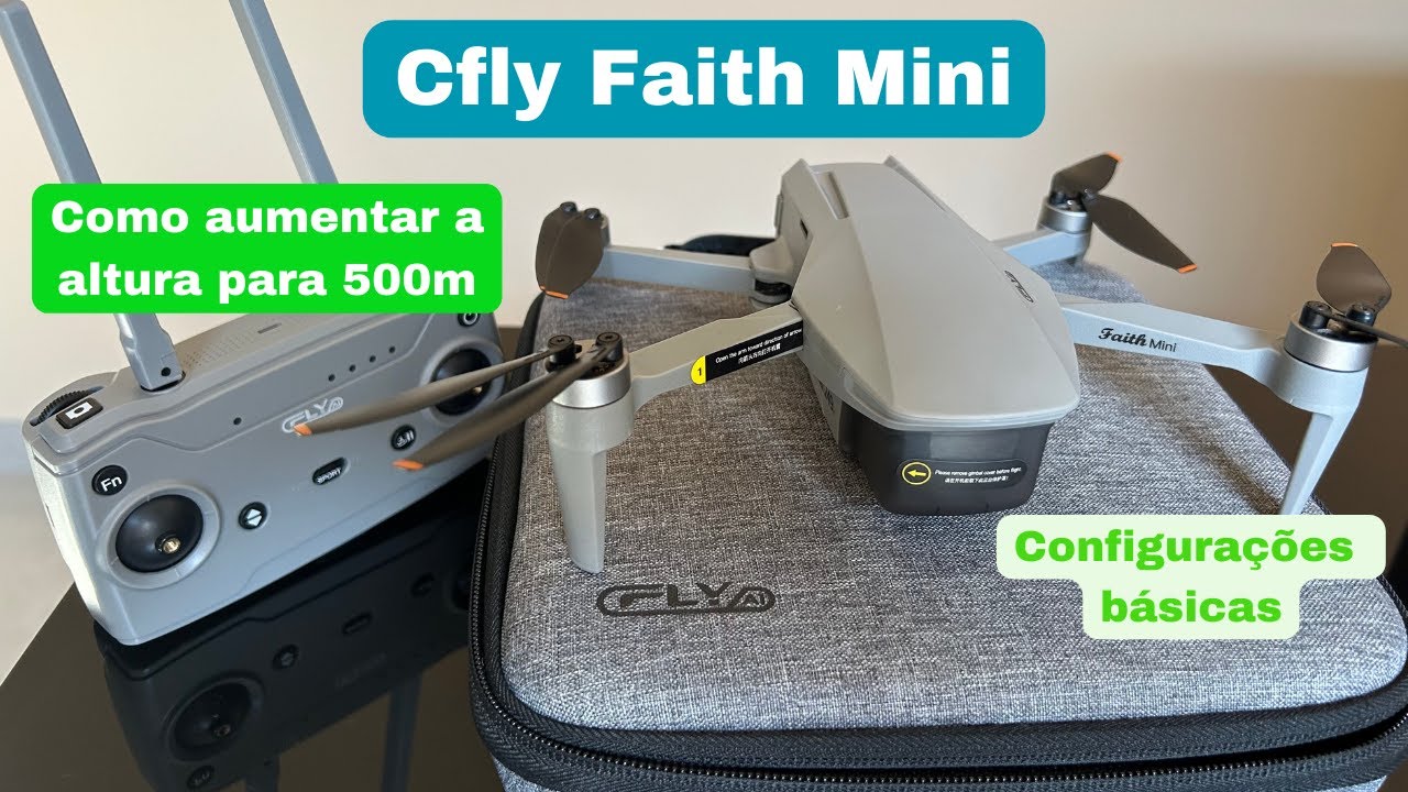 Drone Cfly Faith Mini: Configurações Básicas | Como aumentar a altura ...