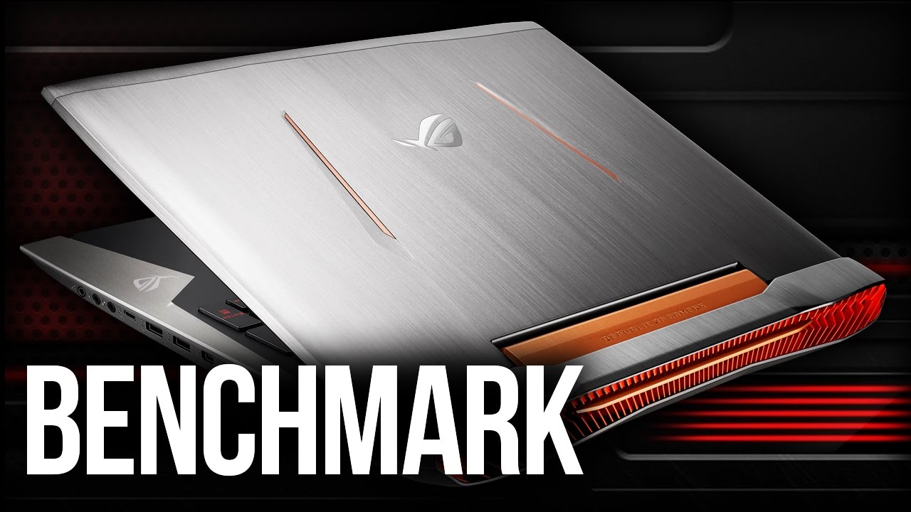 ASUS ROG G752VS BENCHMARK! - YouTube
