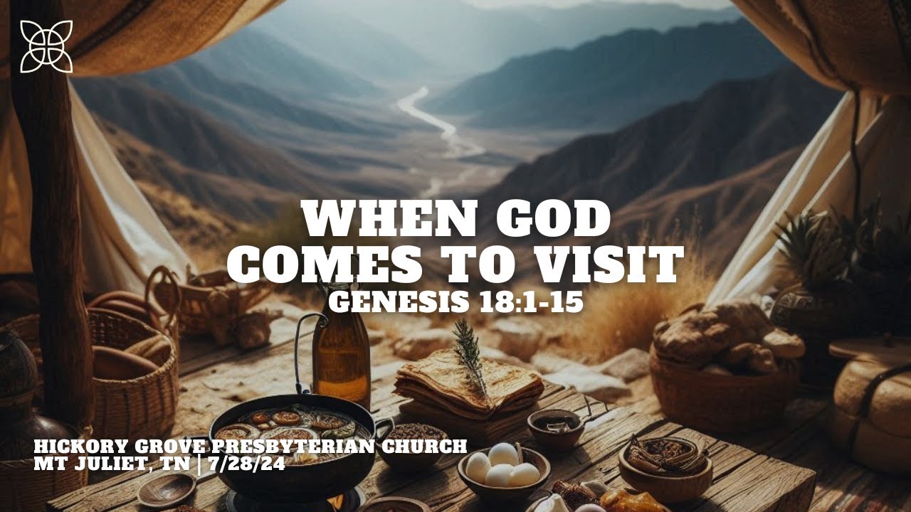 When God Comes to Visit (Gen 18:1-15) - YouTube