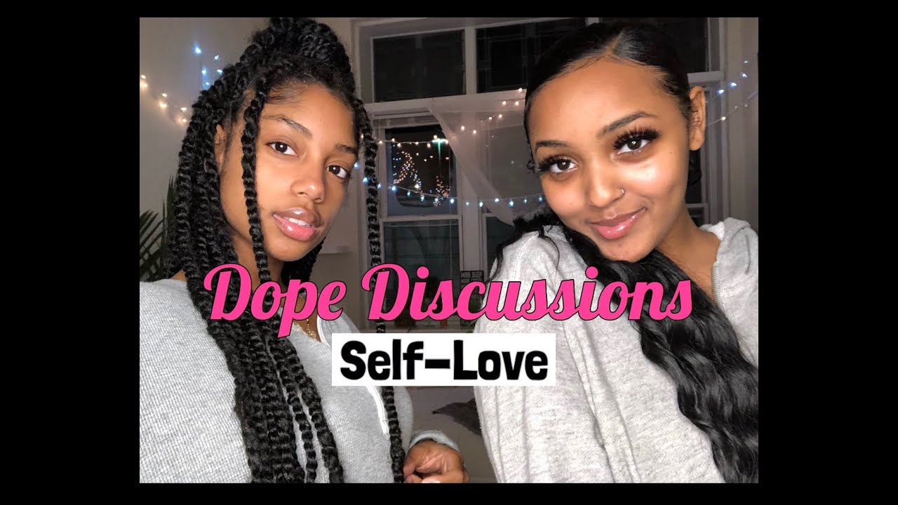DOPE DISCUSSIONS | Self-Love Feat. Aden - YouTube