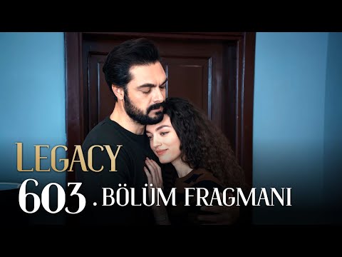 Emanet 603. Bölüm Fragmanı | Legacy Episode 603 Promo