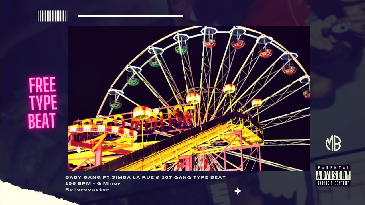[FREE] Baby Gang Ft 167 Gang & Simba La Rue Type Beat "Rollercoaster ...