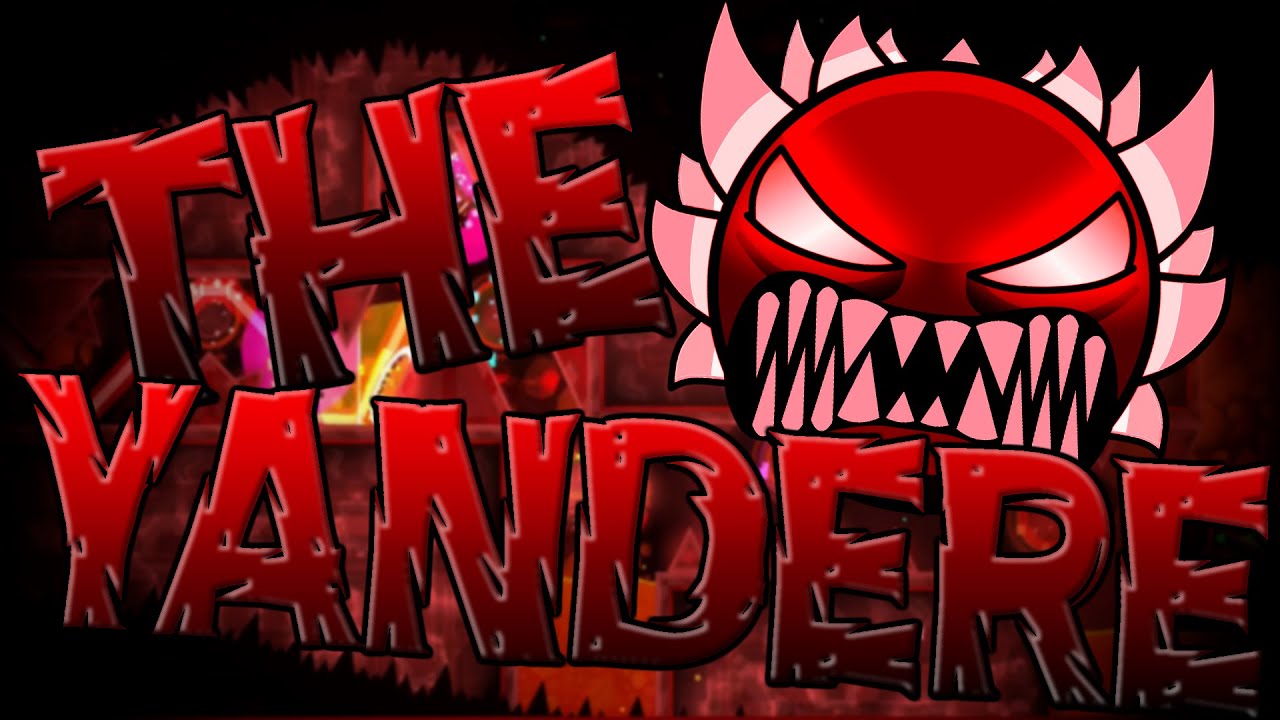 The Yandere 100% by Dorami (Extreme Demon) | Geometry Dash - YouTube
