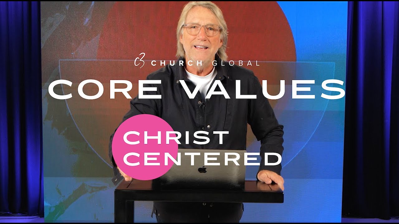 We Are Christ-Centred - C3 Church Core Values - YouTube