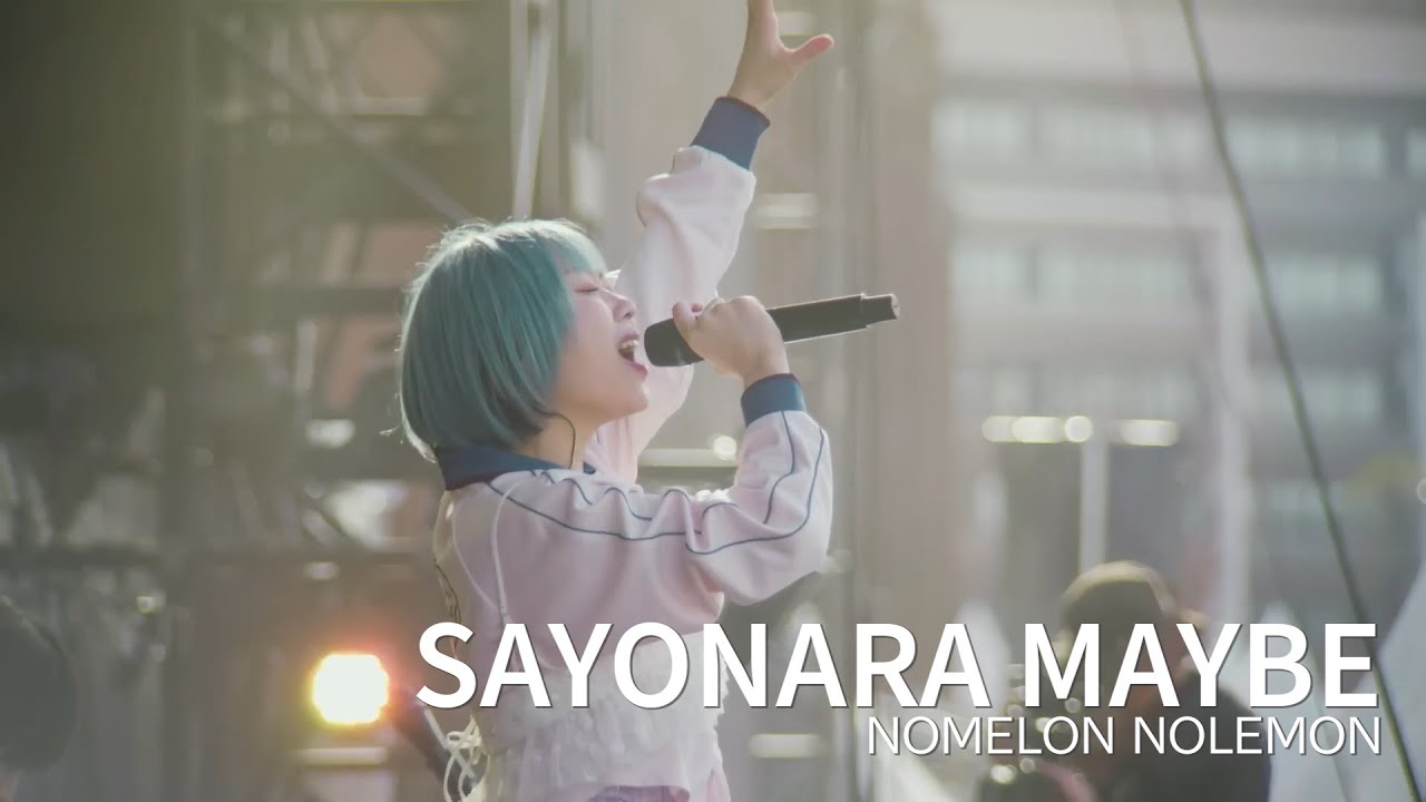 NOMELON NOLEMON - SAYONARA MAYBE |【Echoes Baa】| 가사 | 라이브 | Lyrics - YouTube