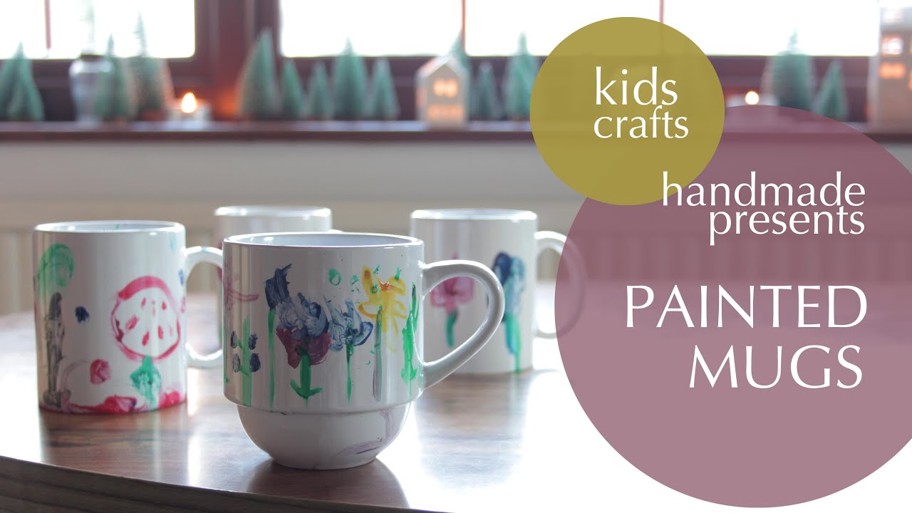 DIY presents - PAINTED MUGS, kids friendly craft for cute homemade ...