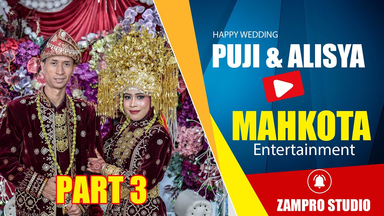 PART 3 // MAHKOTA ENTERTAINMENT // WEDDING PUJI & ALISYA PANDAN PALI ...